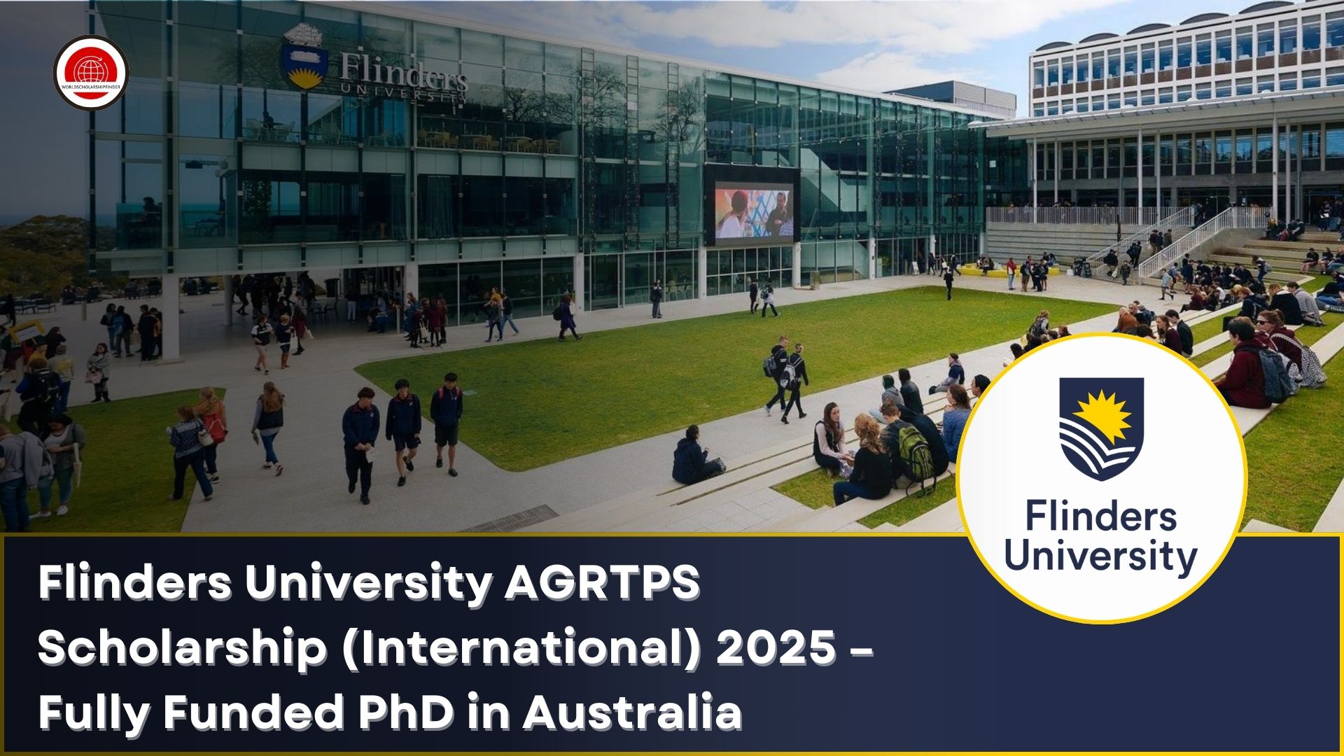 Flinders University AGRTPS Scholarship 2025 for International PhD Students - World Scholarship ...